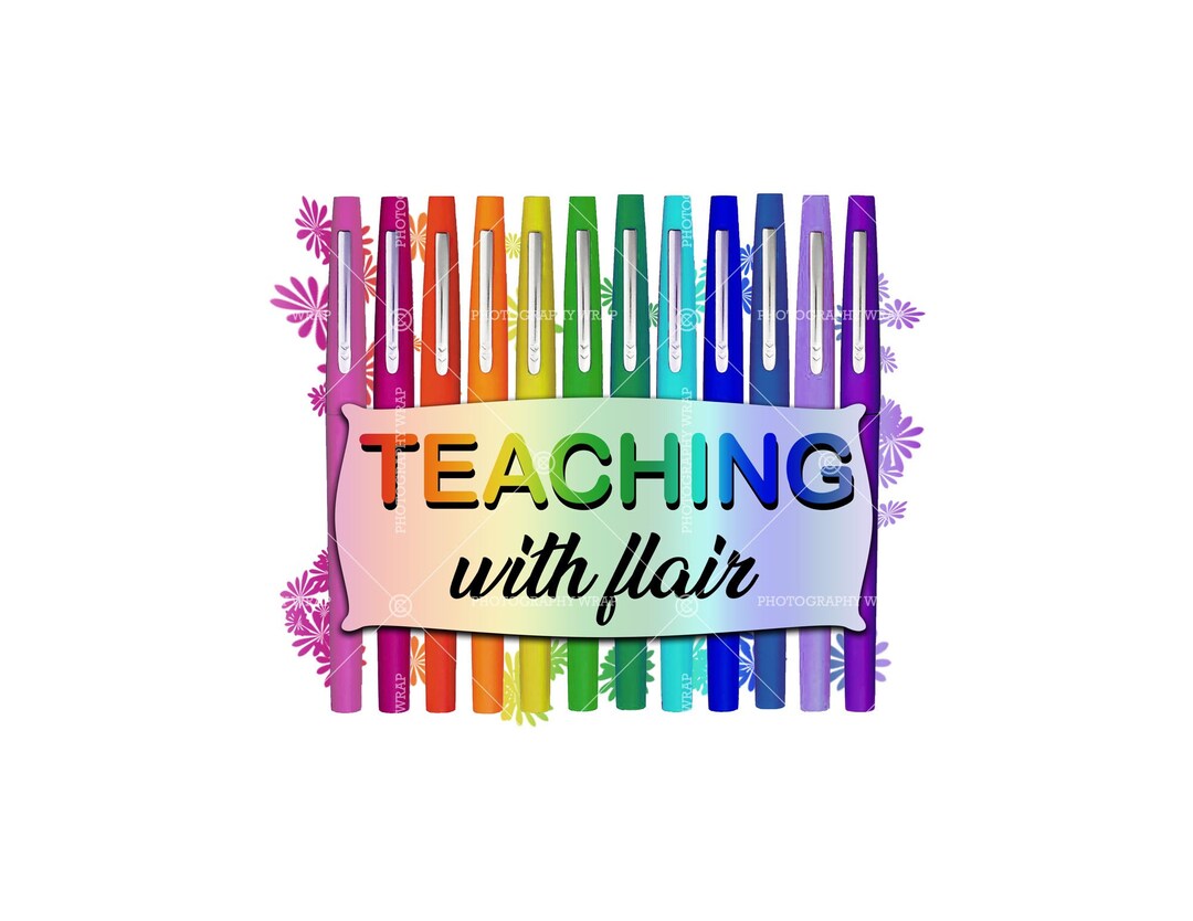 Teaching With Flair PNG, Back to School Png, Teaching Sublimation ...