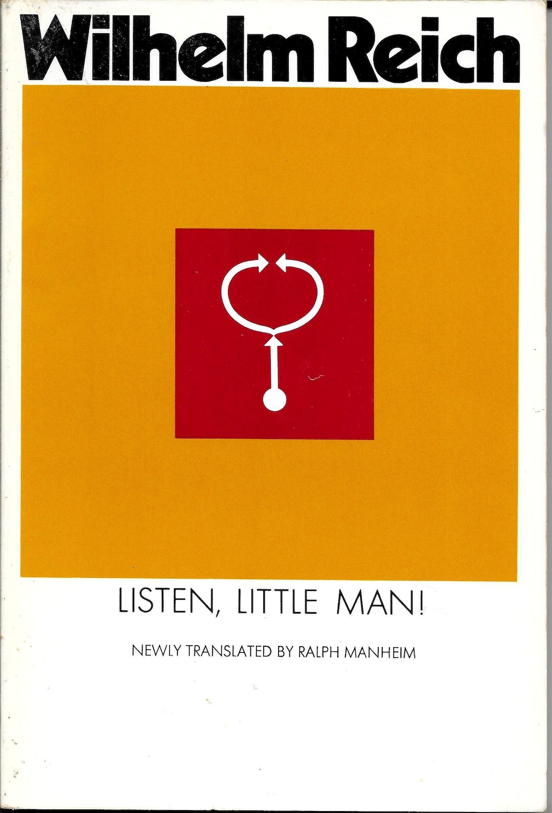 Listen Little Man by Wilhelm Reich. Written in 1946 in Answer to the ...
