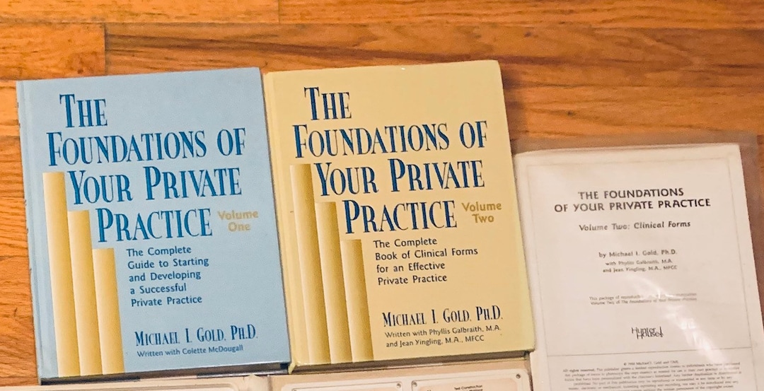 Psychology Practice: the Foundations of Your Private Practice Volume I ...