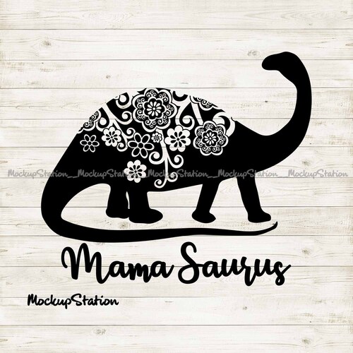 Mama Saurus Svg File DXF Silhouette Print Vinyl Cricut Cutting | Etsy