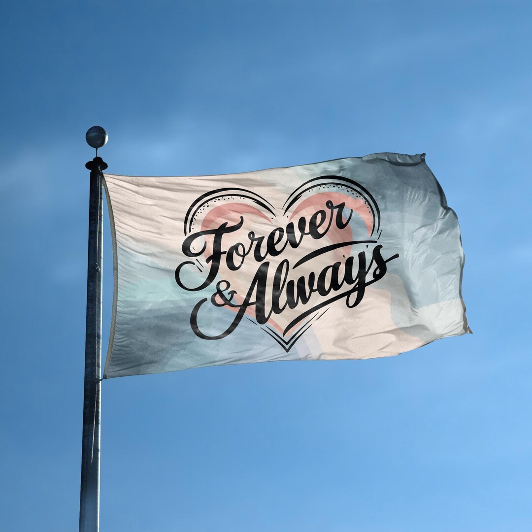 Forever & Always Relationship Flag 12x18 in to 3x5 Ft - Indoor Outdoor ...