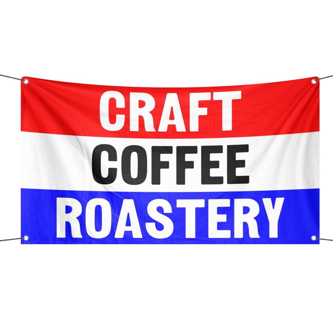 Craft Coffee Roastery Banner - 100% Polyester & Brass Grommets - Etsy