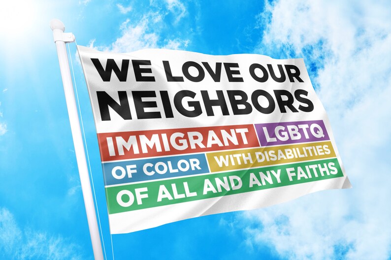 3x5 Ft We Love Our Neighbors Flag 100% Polyester Banner With | Etsy