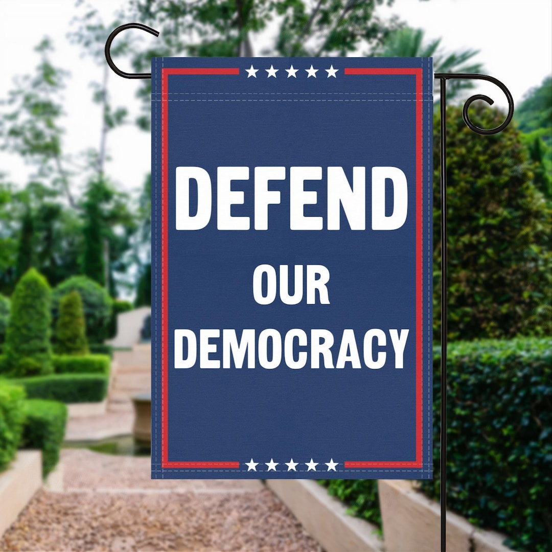 Defend Our Democracy Political Garden Flag – 100% Polyester, 12x18 ...
