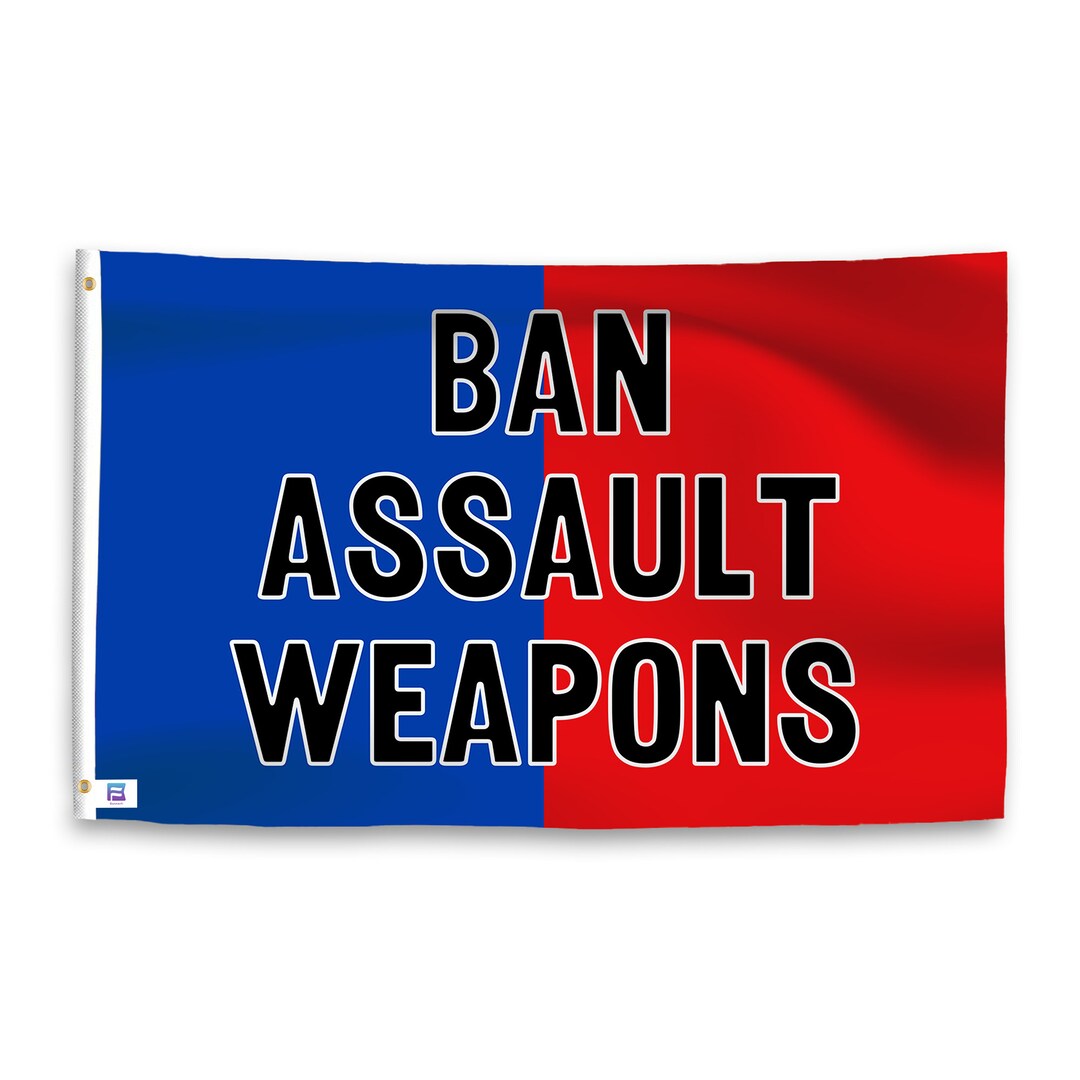 Ban Assault Weapons Flag - 100% Polyester, Grommets or Sleeve, Indoor ...