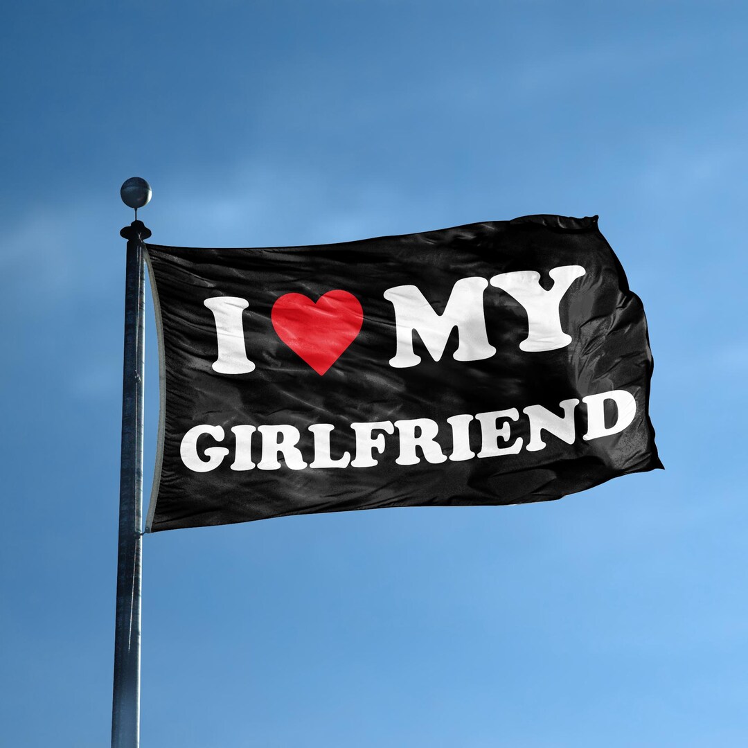I Love My Girlfriend I Heart Flag - 100% Polyester, Grommets or Sleeve ...