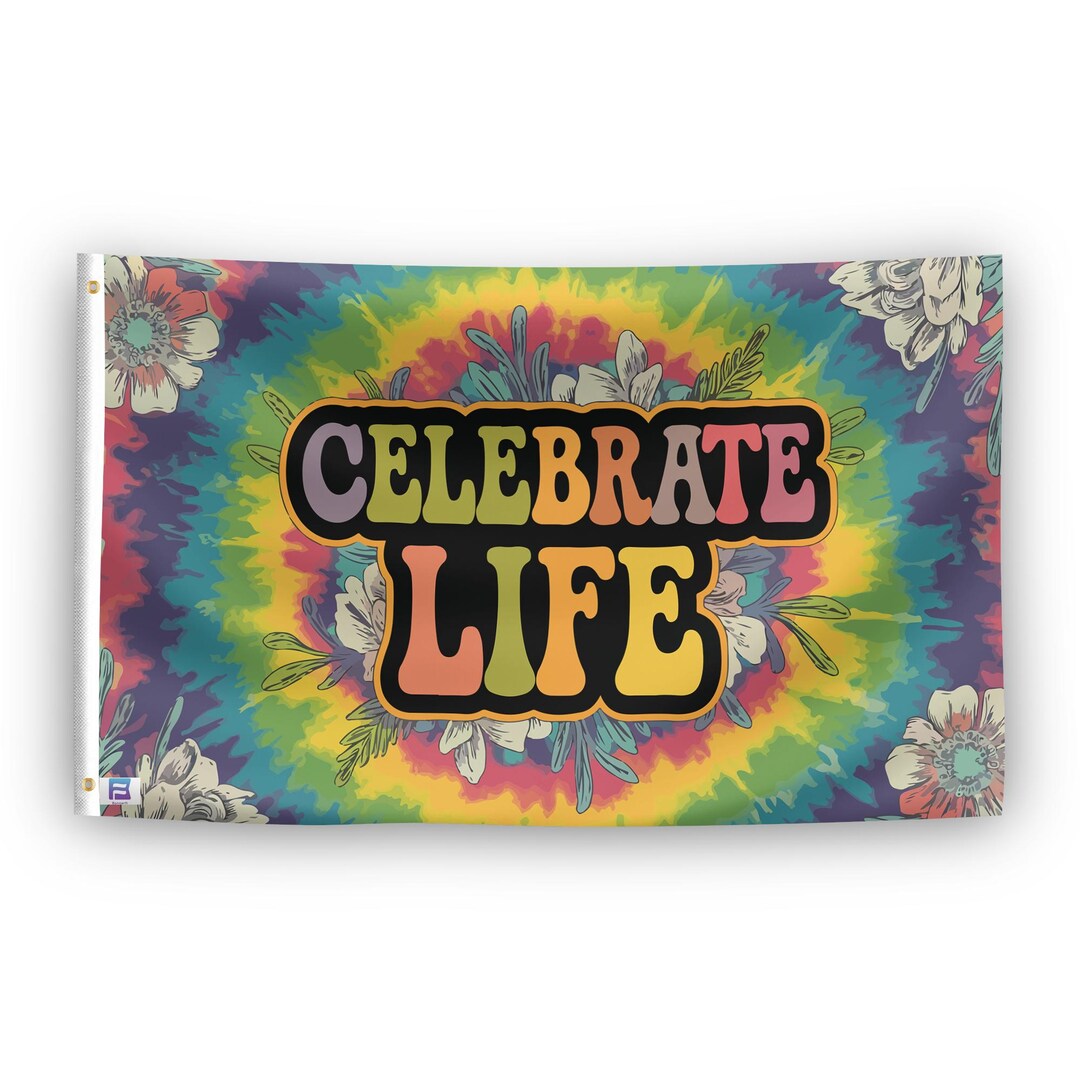 Celebrate Life Tie Dye Flag - 100% Polyester, Grommets or Sleeve ...