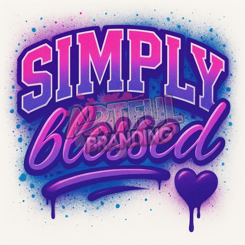 Simply Blessed Graffiti-style Digital Download | Bold Urban Typography ...