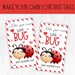 Make Your Own Love Bug Valentine's Day Gift Tag, Printable Classroom ...