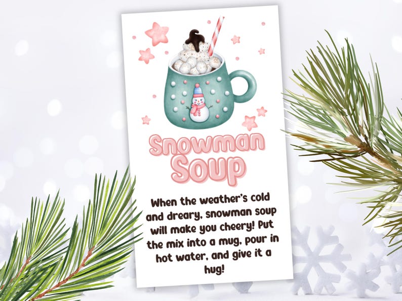Snowman Soup Christmas Treat Favor Tags | Printable Snowman Soup Hot ...
