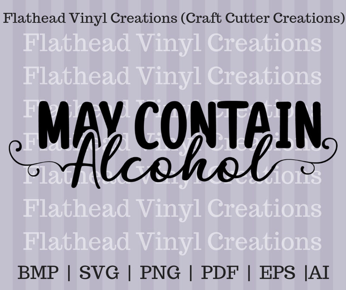 May Contain Alcohol SVG Cut File - Etsy