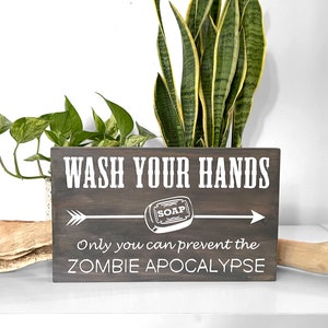 Wash Your Hands! Only You Can Prevent the Zombie Apocalypse BATHROOM ...