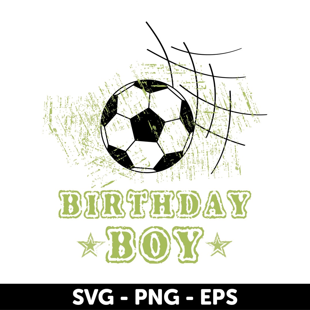 Football Birthday SVG, Soccer Birthday Boy SVG, Football-themed ...