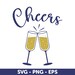 Cheers Svg, Champagne Glass Cheers SVG, Celebrate Svg, New Year SVG ...