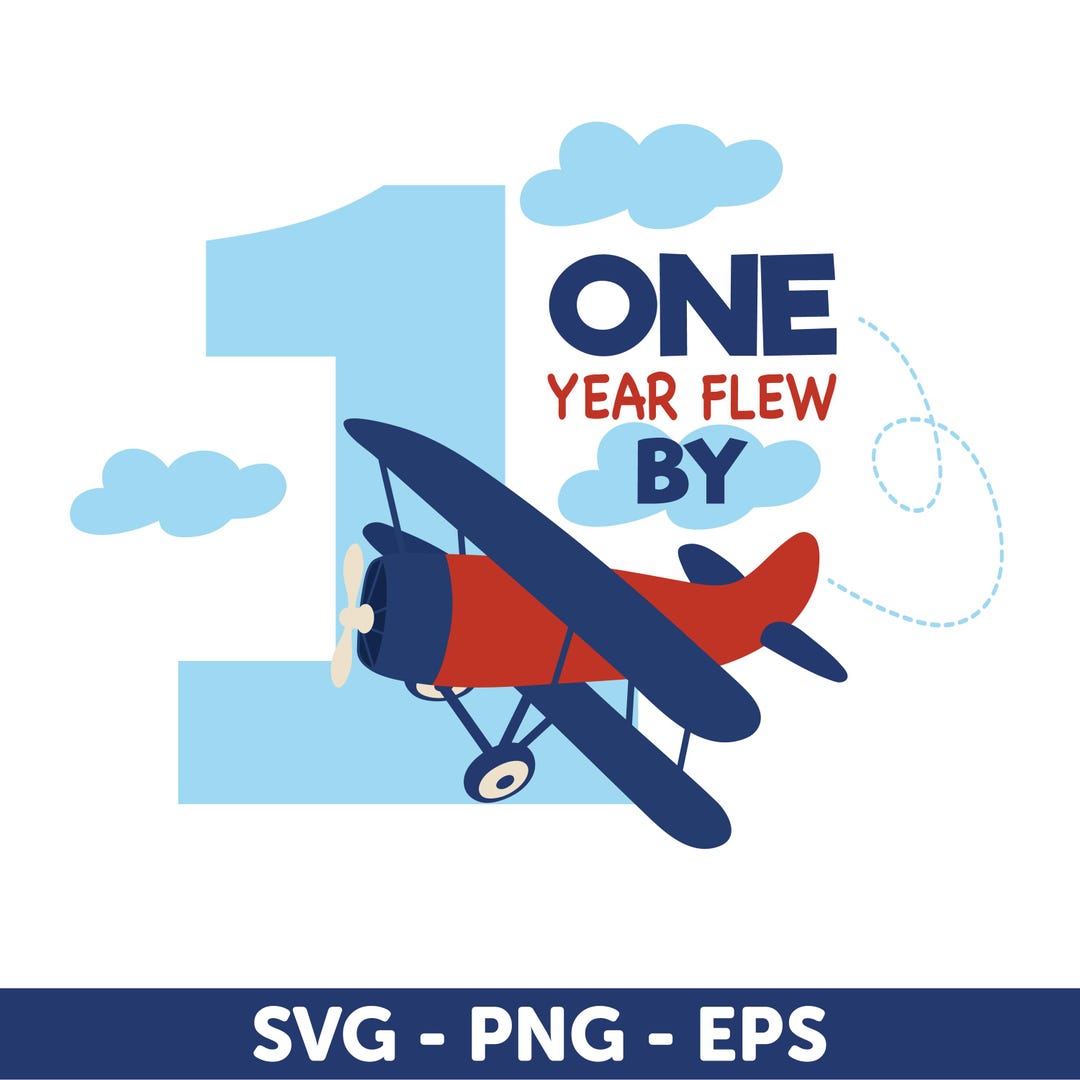 One Year Flew by Svg, Airplane First Birthday Design, One Year Flew By, 1st Birthday Milestone ...