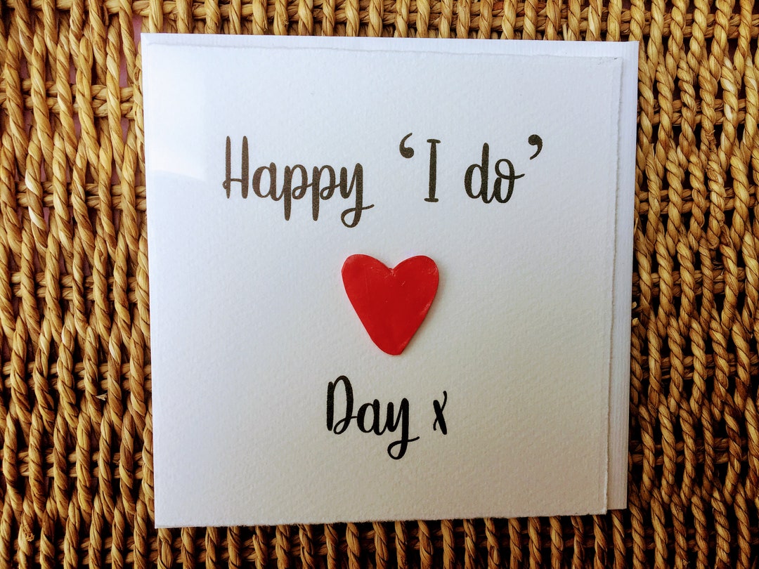 Happy ‘I Do’ Day - Wedding Card. Handmade Card for Anniversaries ...