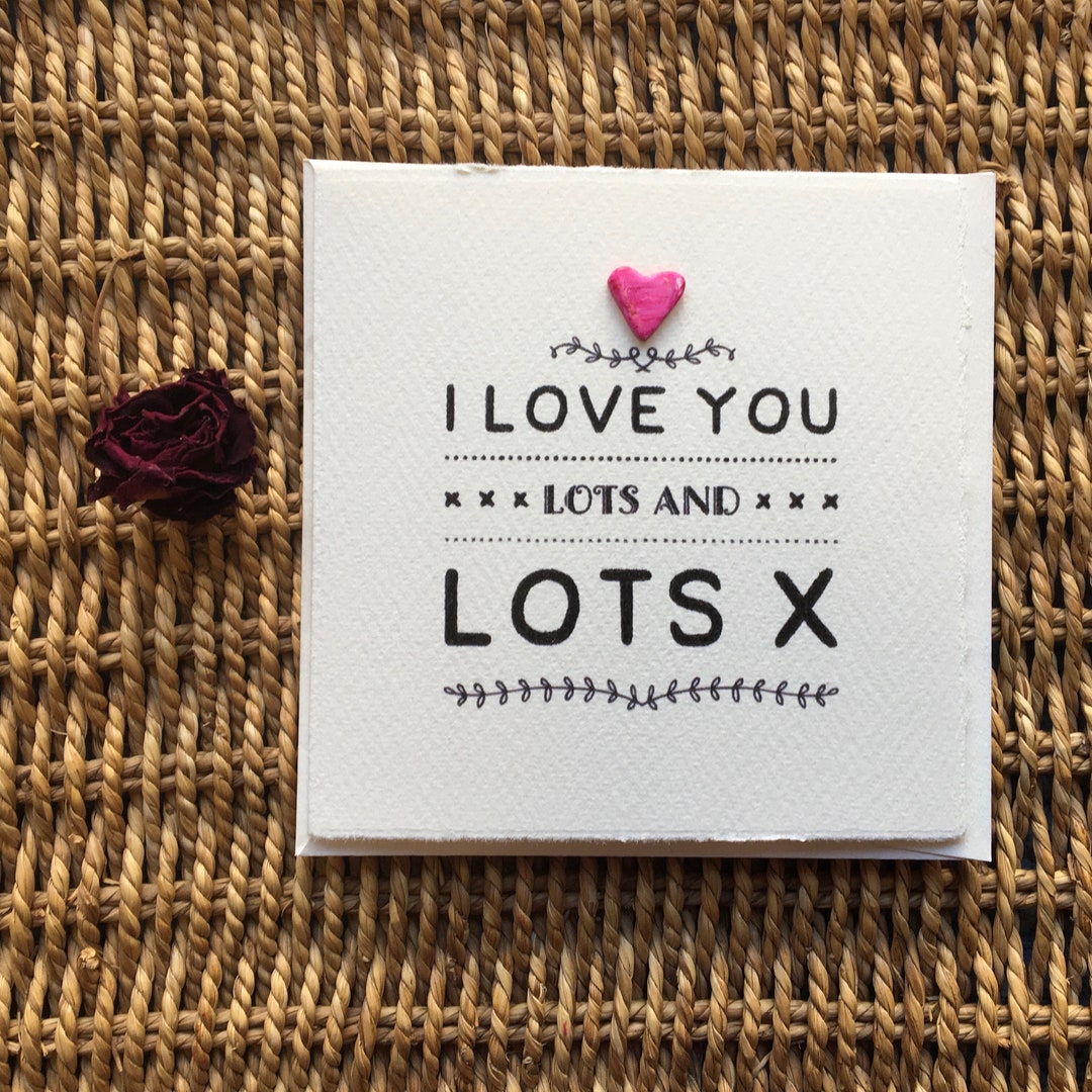 15 I Love You Lots and Lots X Handmade Card for Valentines Day ...