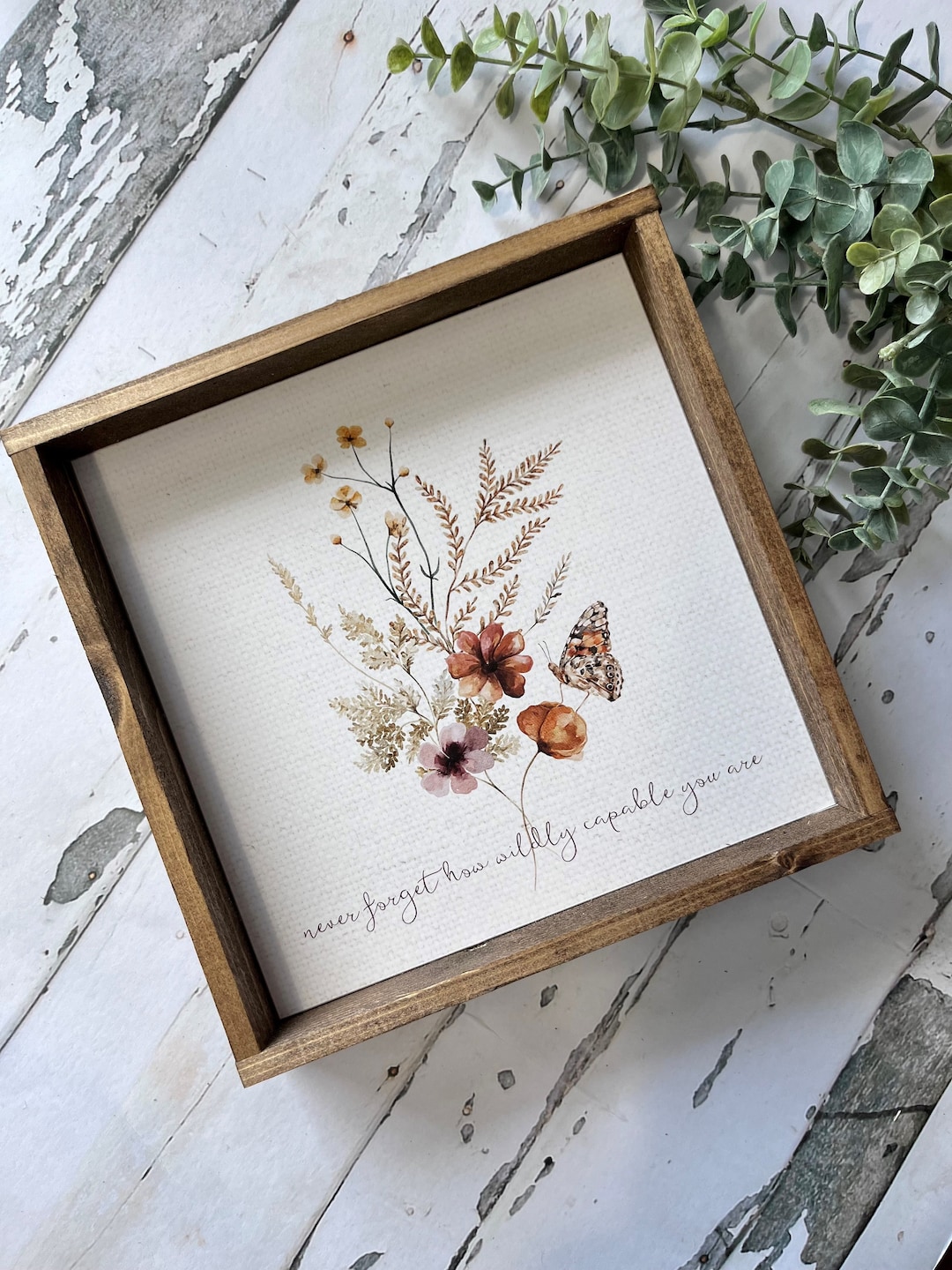 Never Forget How Wildly Capable You Are Wooden Sign, Boho Floral Small ...