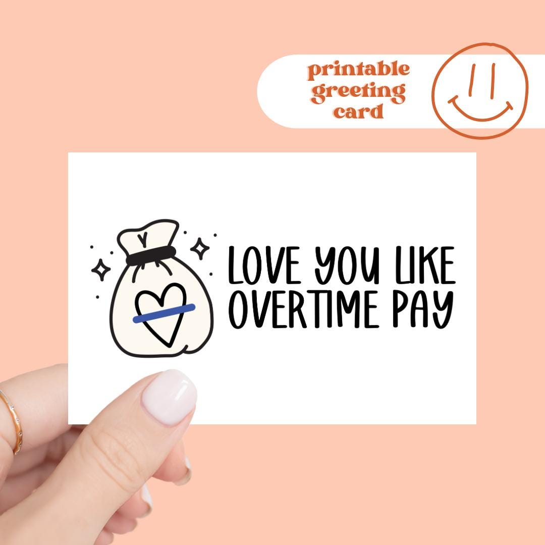 Police Valentine’s Card: Love You Like Overtime Design, Law Enforcement ...