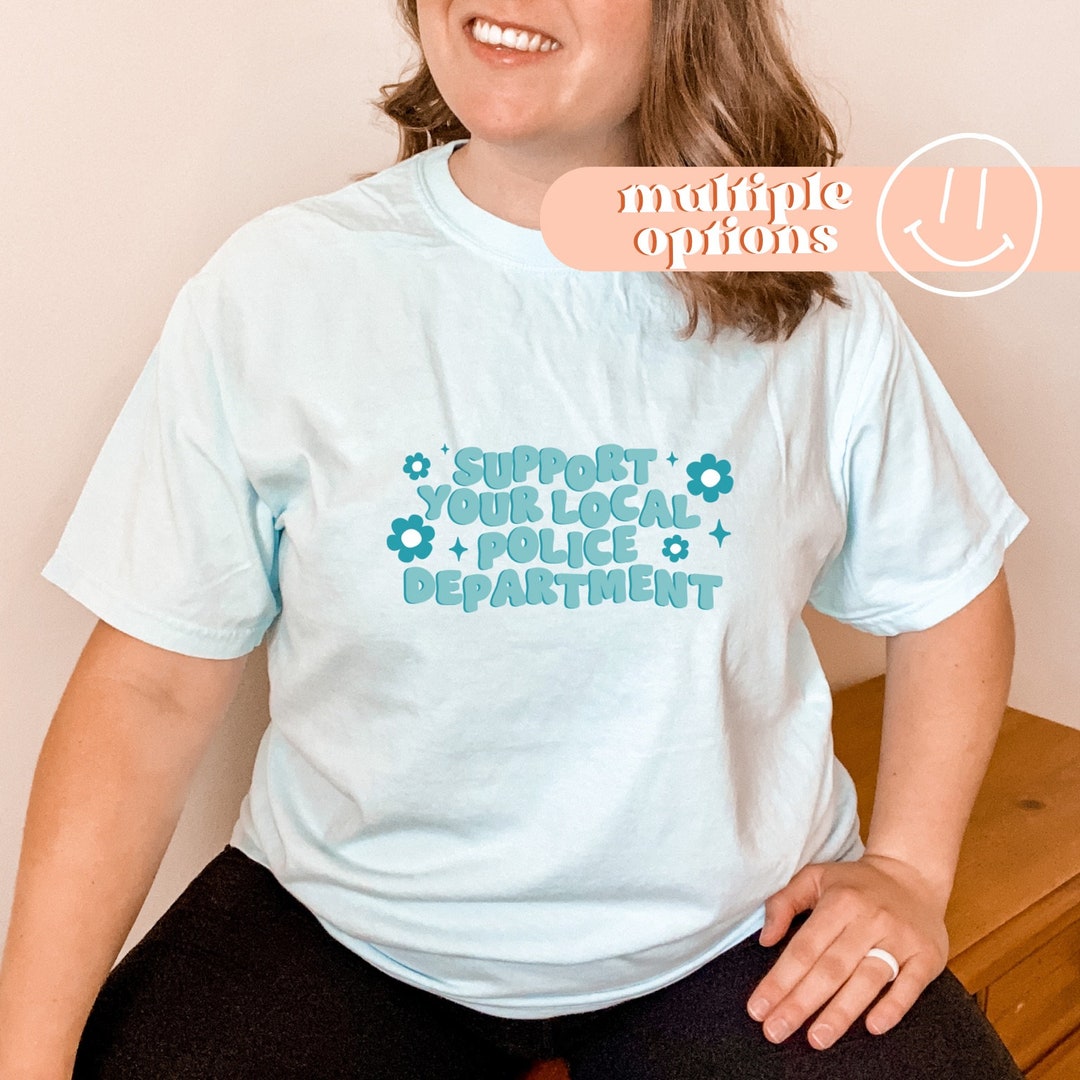 Blue Support Local Police Comfort Colors Tee - Thin Blue Line - Etsy