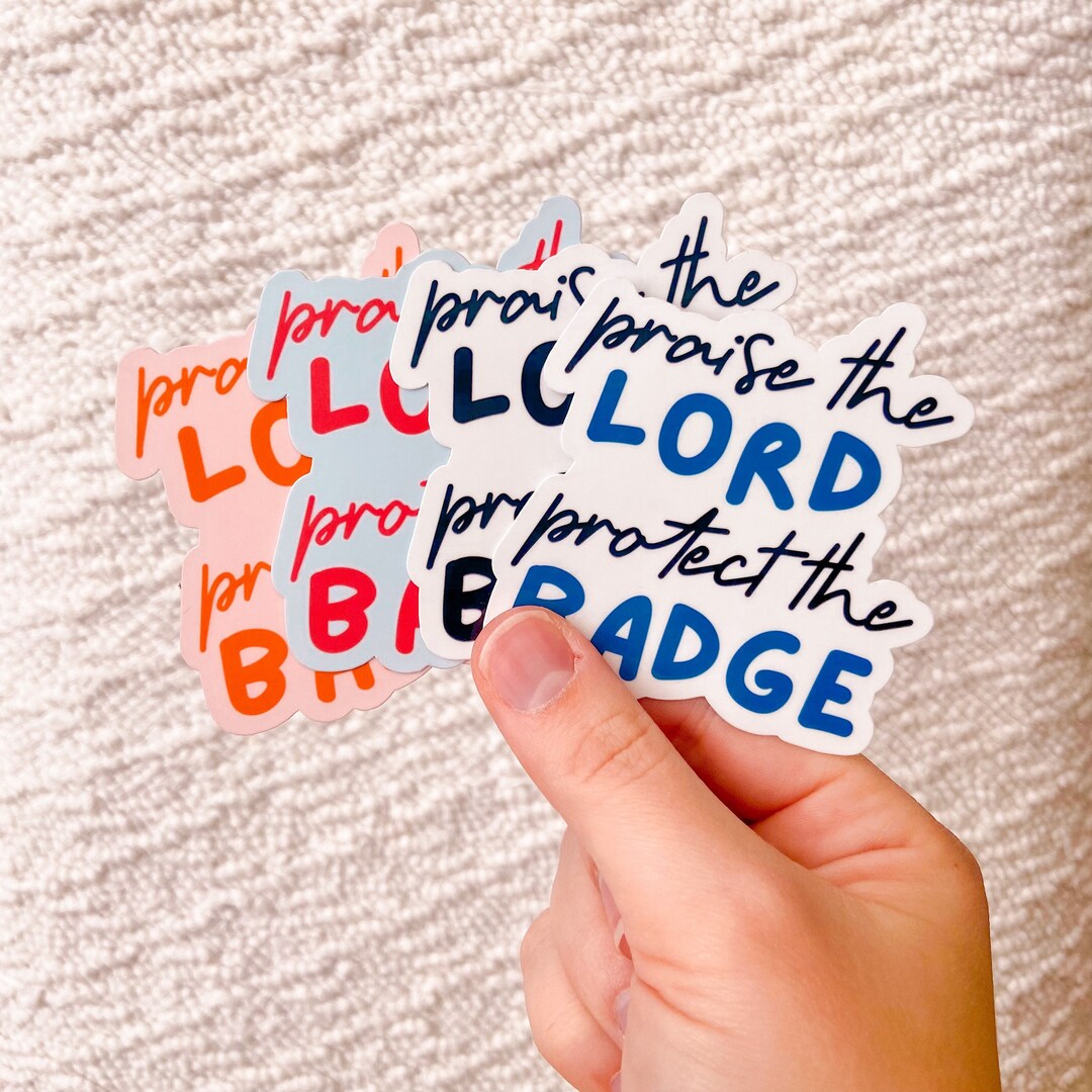 Praise the Lord Protect the Badge Waterproof Sticker - Etsy