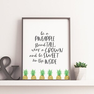 Be A Pineapple Inspirational Wall Art Digital Print Motivational Quotes ...