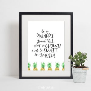 Be A Pineapple Inspirational Wall Art Digital Print Motivational Quotes ...