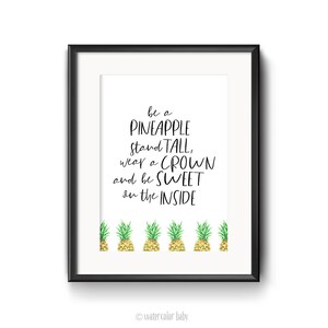 Be A Pineapple Inspirational Wall Art Digital Print Motivational Quotes ...