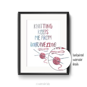 Knitting Keeps Me From Unraveling Digital Print Printable Inspirational ...