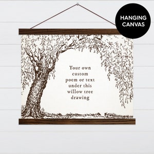 Willow Tree Poem or Quote - Your Own Text on This Custom Canvas-pix - Etsy