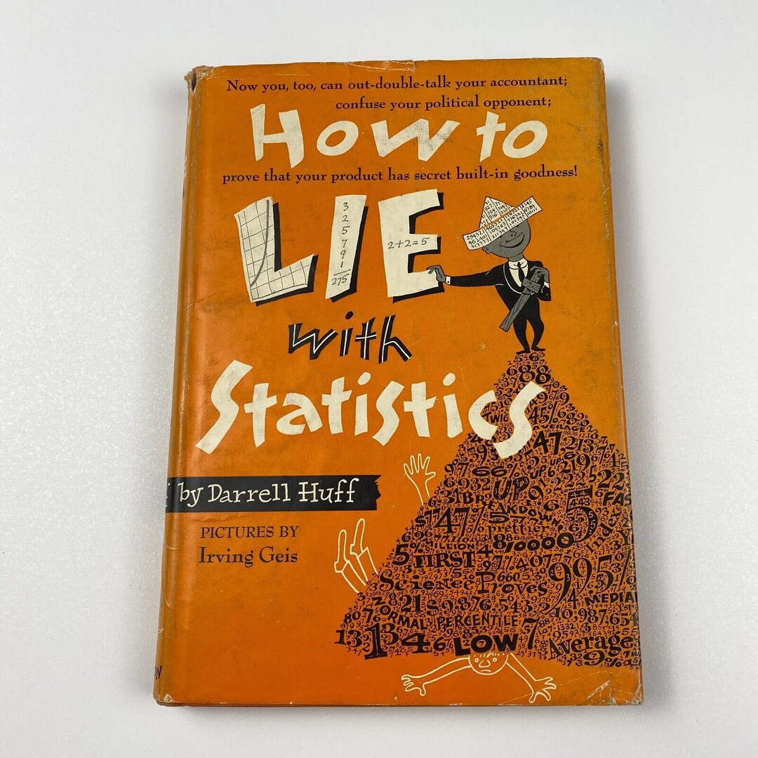 How to Lie With Statistics by Darrell Huff 1954 9th Printing HC/DJ ...