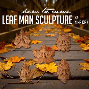How to Carve Leaf Man Sculpture Tutorial (upgraded Patterns) - Etsy
