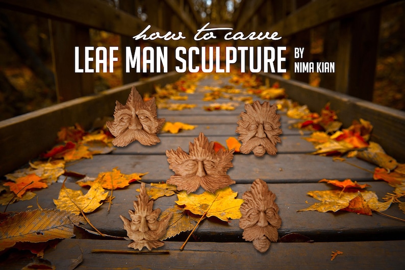 How to Carve Leaf Man Sculpture Tutorial (upgraded Patterns) - Etsy