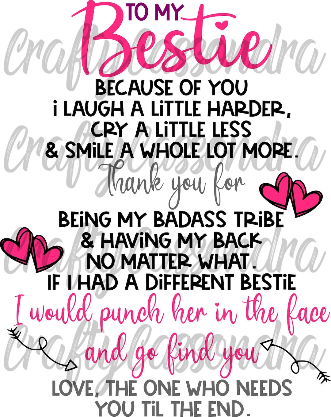 PNG Besties Quote Bestie Because of You I Laugh a Little Harder Cry a ...