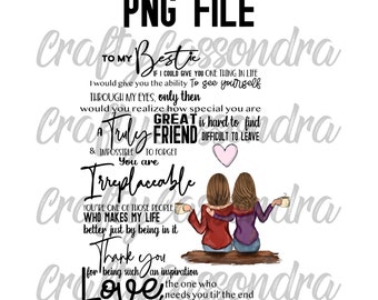PNG Besties Quote to My Bestie If I Could Give You One Thing in Life. a ...