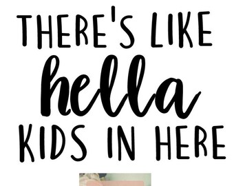 Hella Kids up in Here Svg - Etsy Ireland