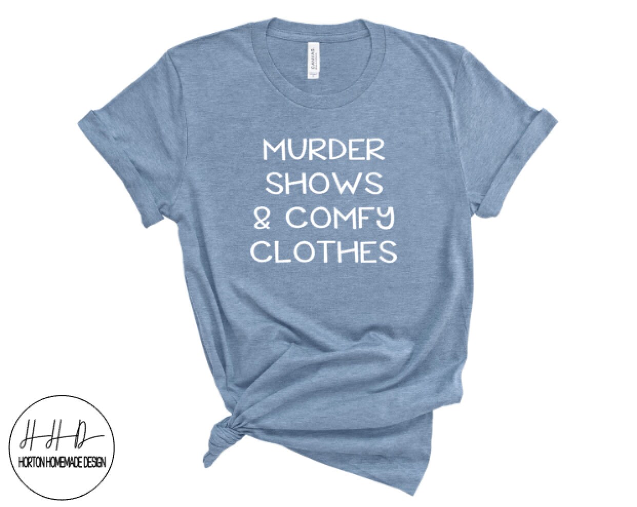 Murder Shows & Comfy Clothes True Crime Shirt True Crime | Etsy