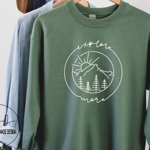Explore More Sweater, Adventure Shirt, Camping Tee, Wanderlust ...