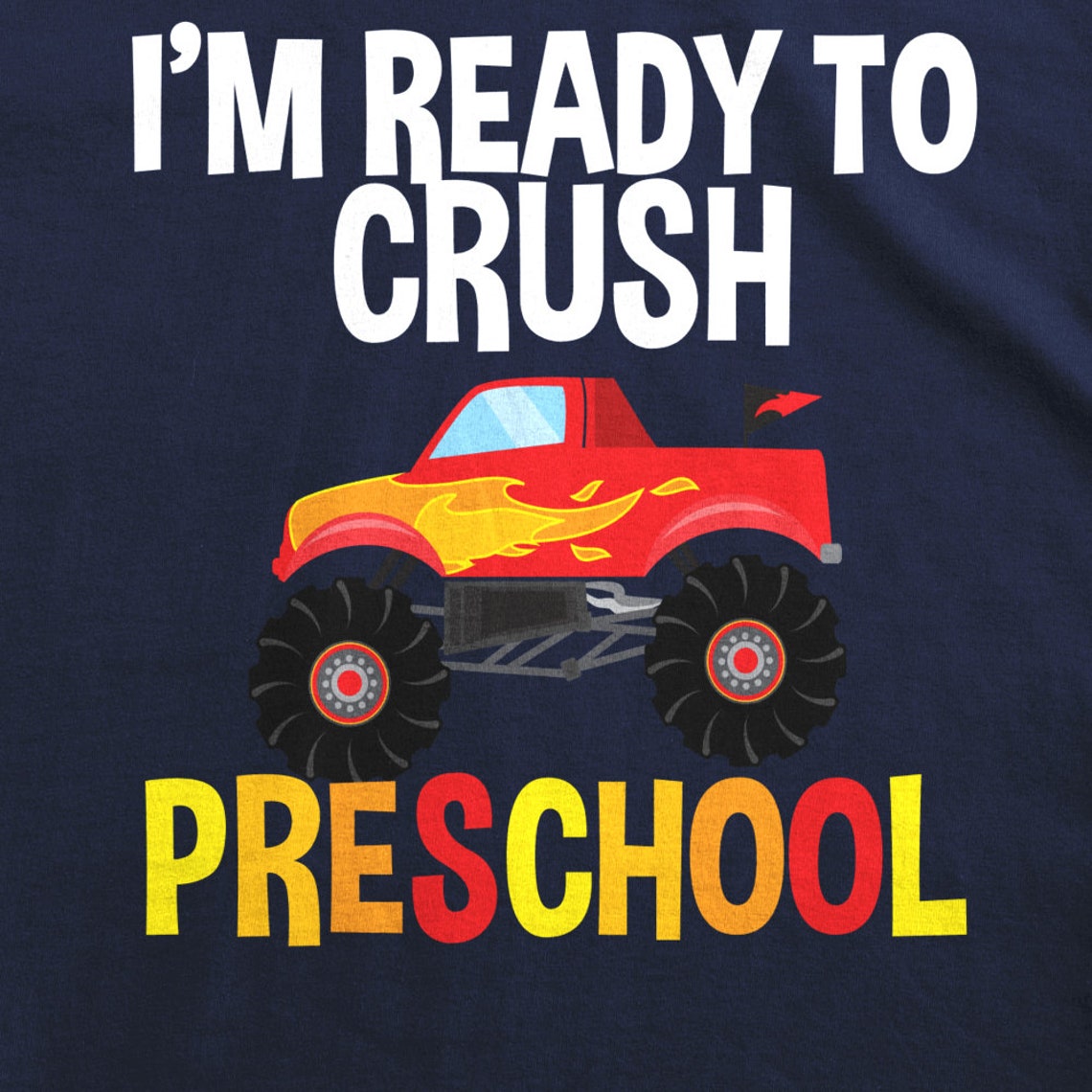 I'm Ready to Crush Preschool Back to School Monster Trucks - Etsy