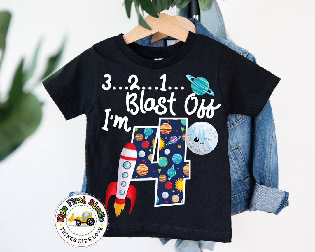 Outer Space Blast off Shirt, 4 Year Old 4th Birthday Party T-shirt ...