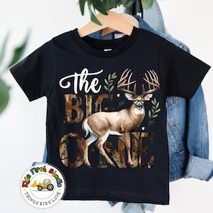 The Big One Deer Hunting Birthday Shirt, 1 Year Old Deer Hunting ...