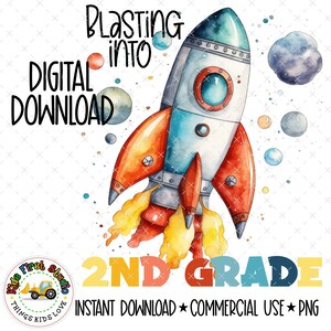 Blasting Into Second Grade PNG Back to School Sublimation Digital ...