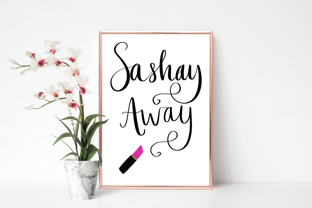 Sashay Away Print / A4 Printable / Instant Digital Download / Rupaul ...