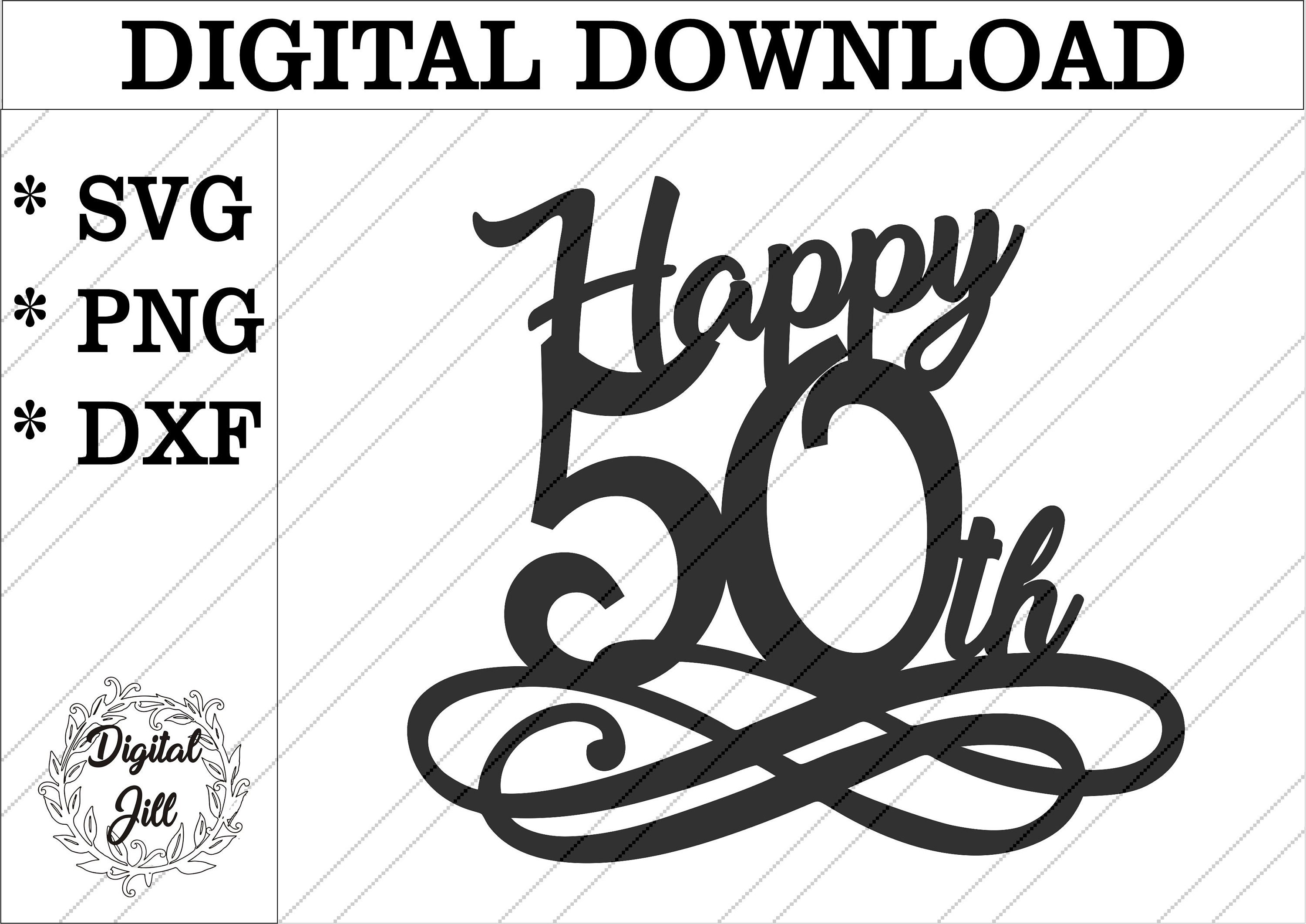 Happy 50th Svg Cake Topper. 50th Digital Download. 50th SVG - Etsy Canada