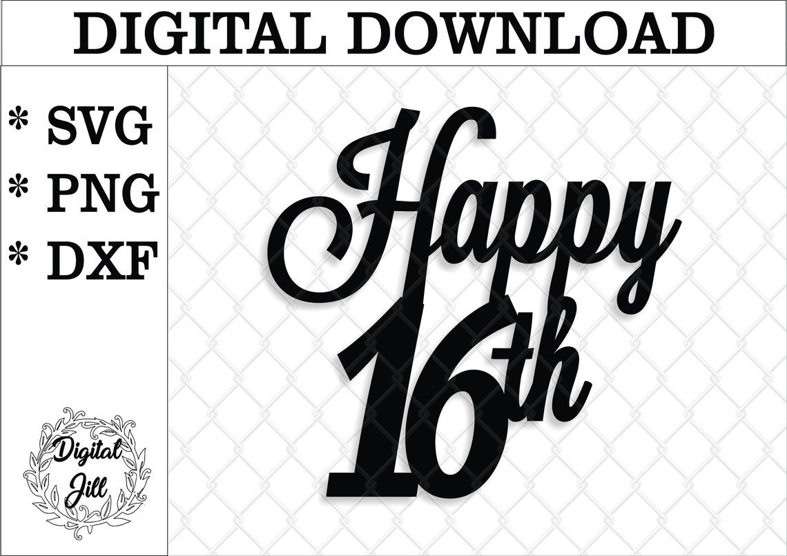 Happy 16th SVG Cake Topper. Digital 16th Cake Topper. 16th - Etsy