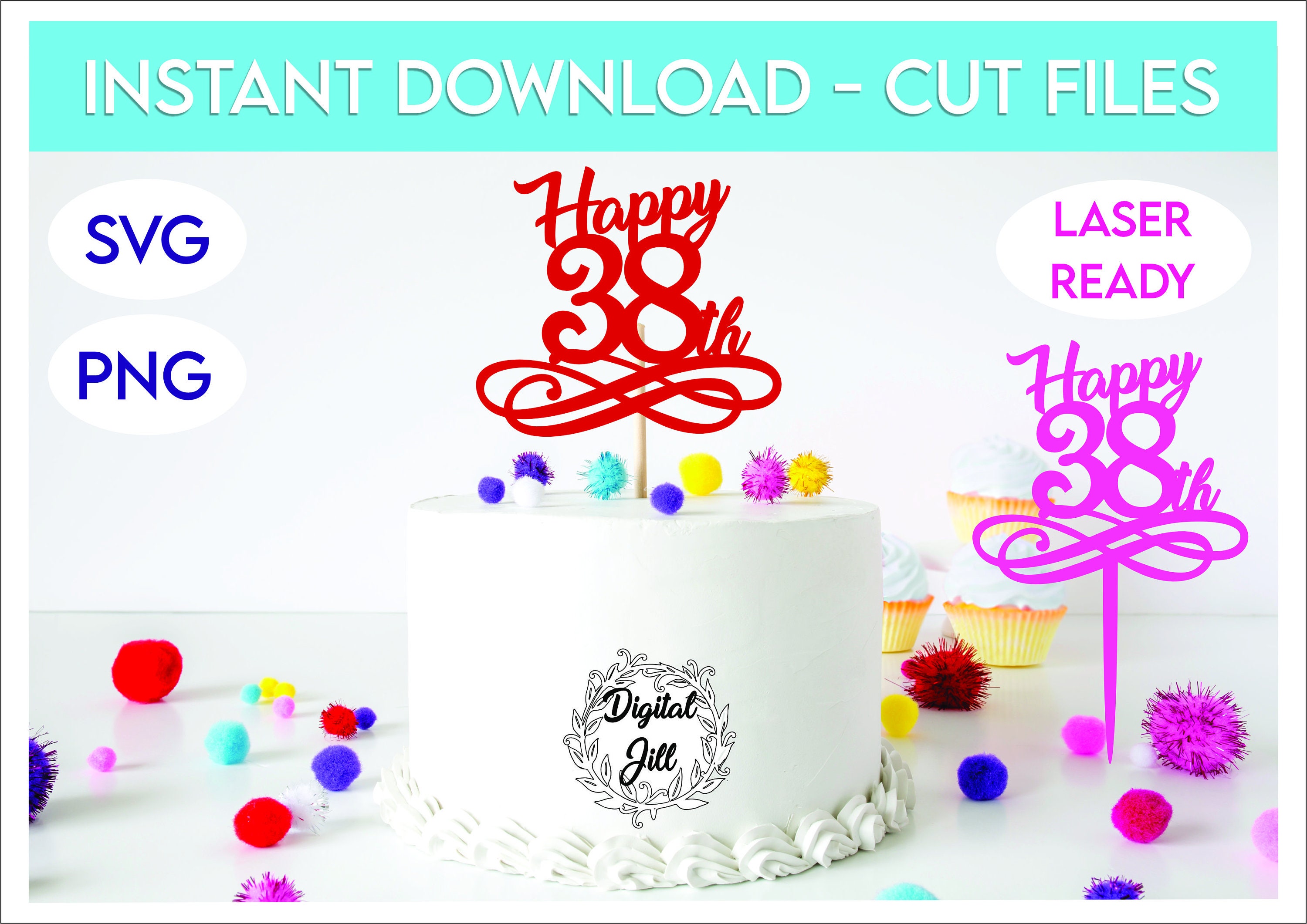 Happy 38th Cake Topper SVG. 38th Birthday Svg. Laser Cut Happy 38th ...