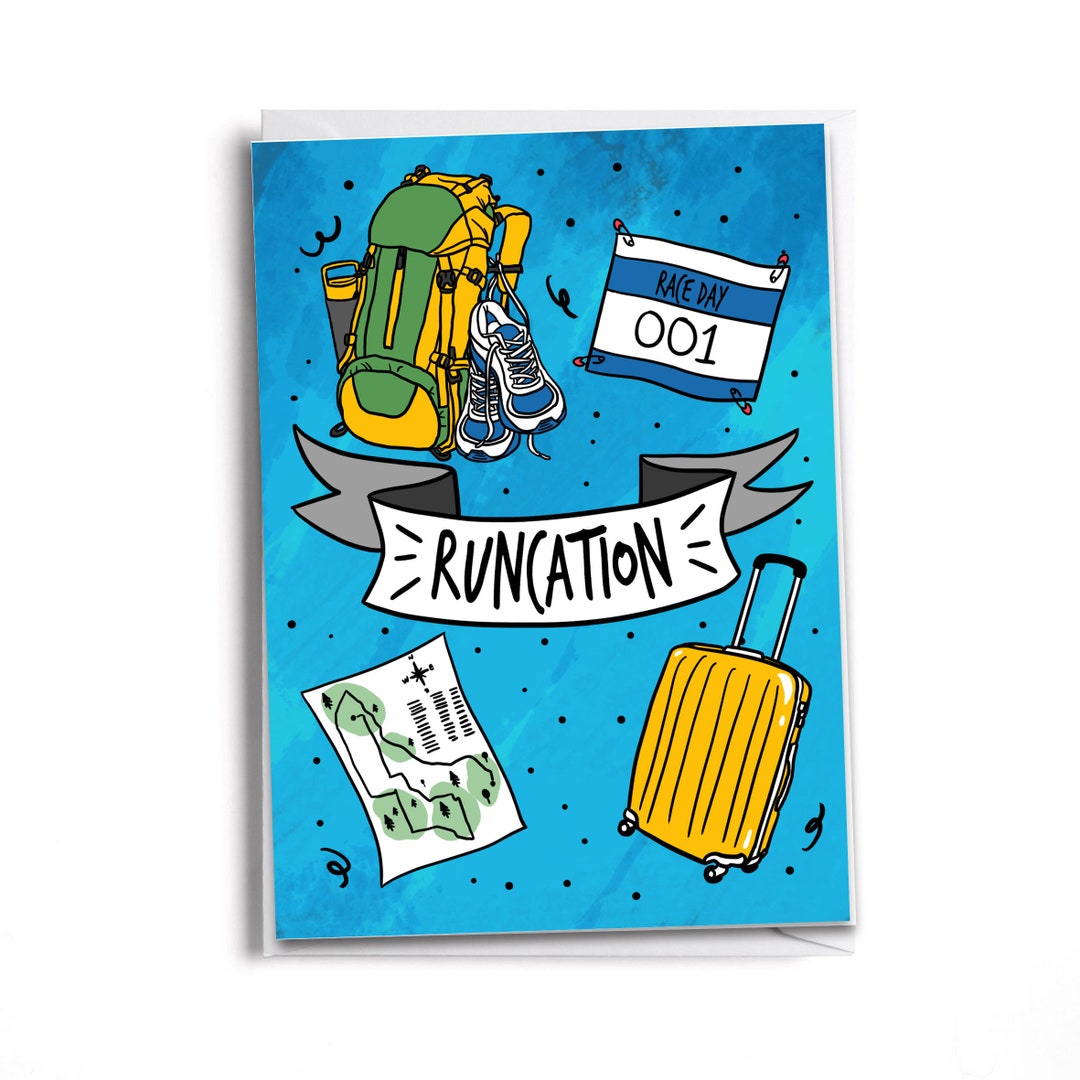 Runcation: the Ultimate Greeting Card for Runners Who Run Races on ...