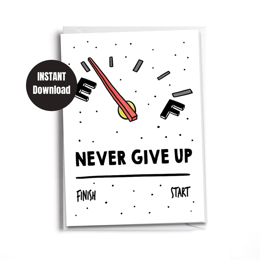 Printable | Downloadable Card | Digital Instant Download | Never Give ...
