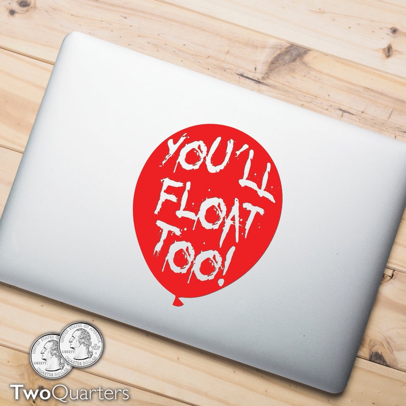 You'll Float Too Vinyl Decal | Etsy