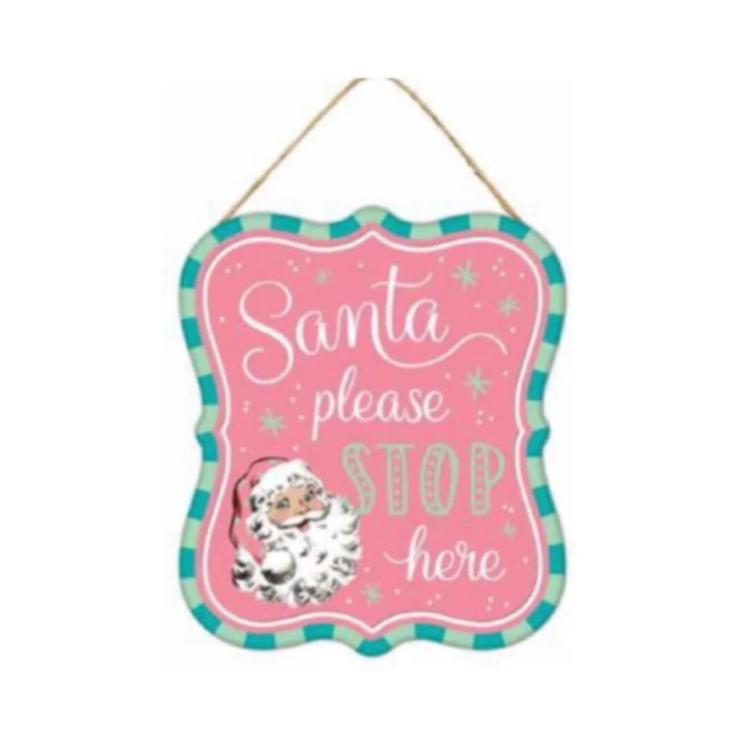 Santa Please Stop Here Pastel Metal Sign Wreath Decoration - Etsy